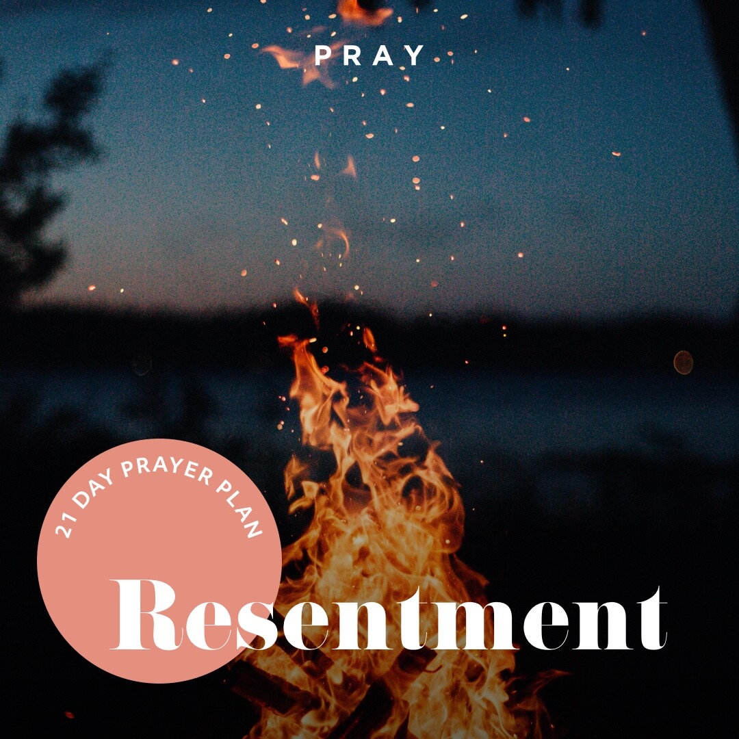 Pray - Resentment - Christian Podcasts & Series | Pray.com